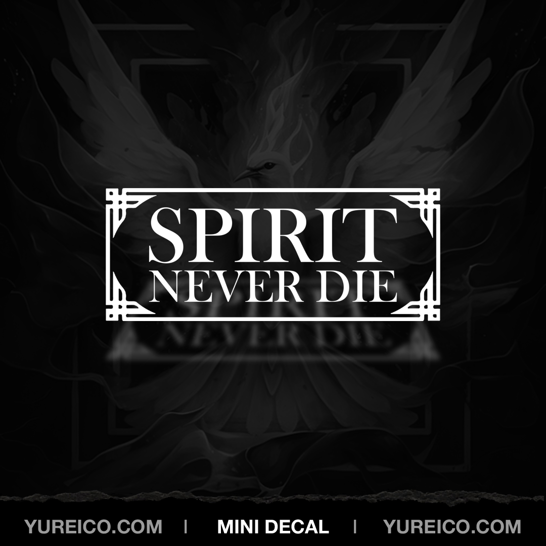 'Undying Spirit' Mini Decal – YureiCompany